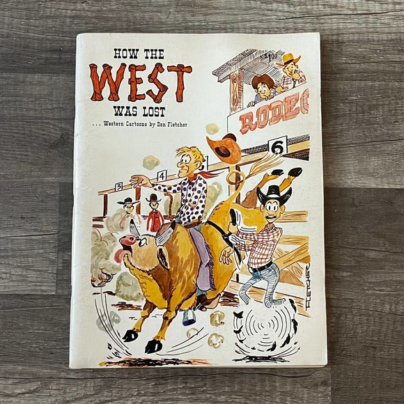 NORTH PLAINS PRESS | Other | How The West Was Lost Western Cartoons By ...
